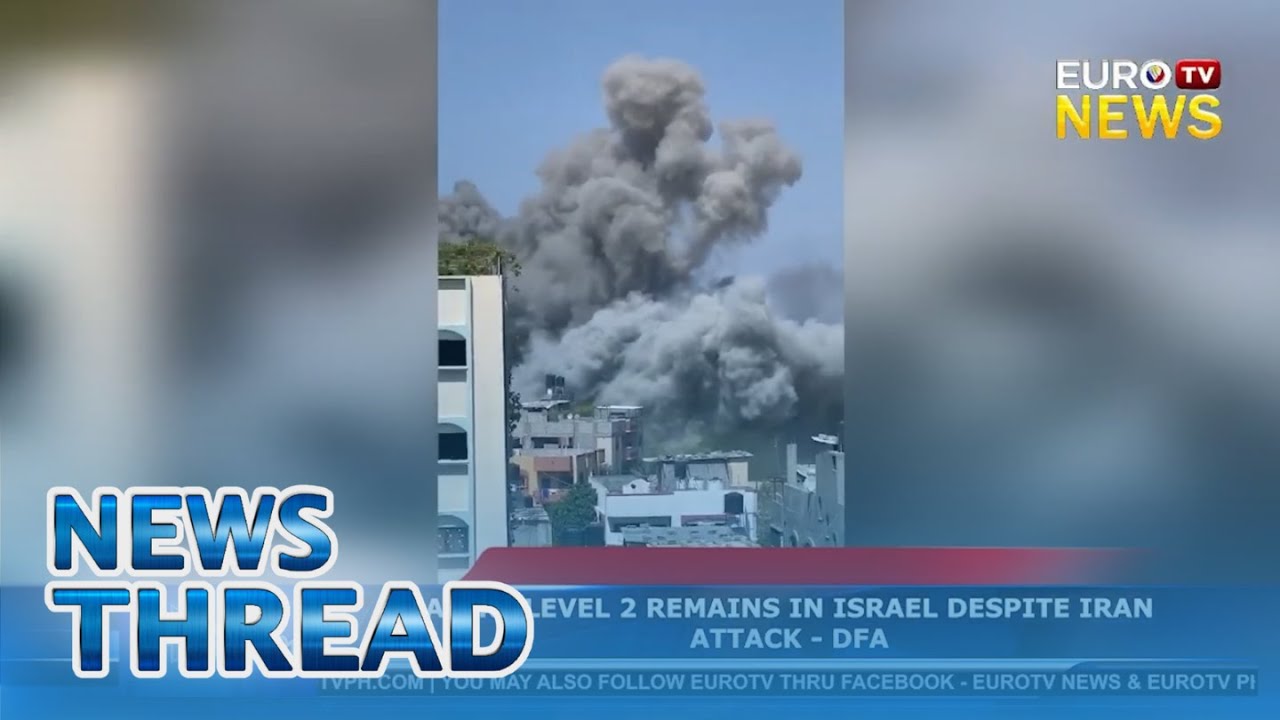 ALERT LEVEL 2 REMAINS IN ISRAEL DESPITE IRAN ATTACK - DFA - YouTube