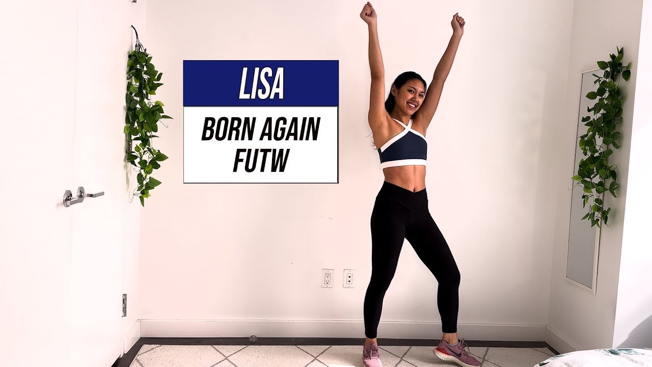 LISA Born Again & FUTW Dance Workout || High Intensity - YouTube