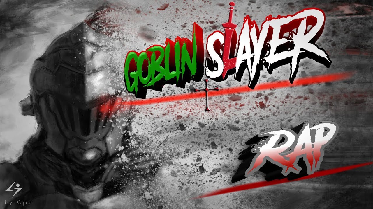 Rap de Goblin Slayer || El Cazador Vengativo || ZerØ【Prod.Deoxys Beats ...