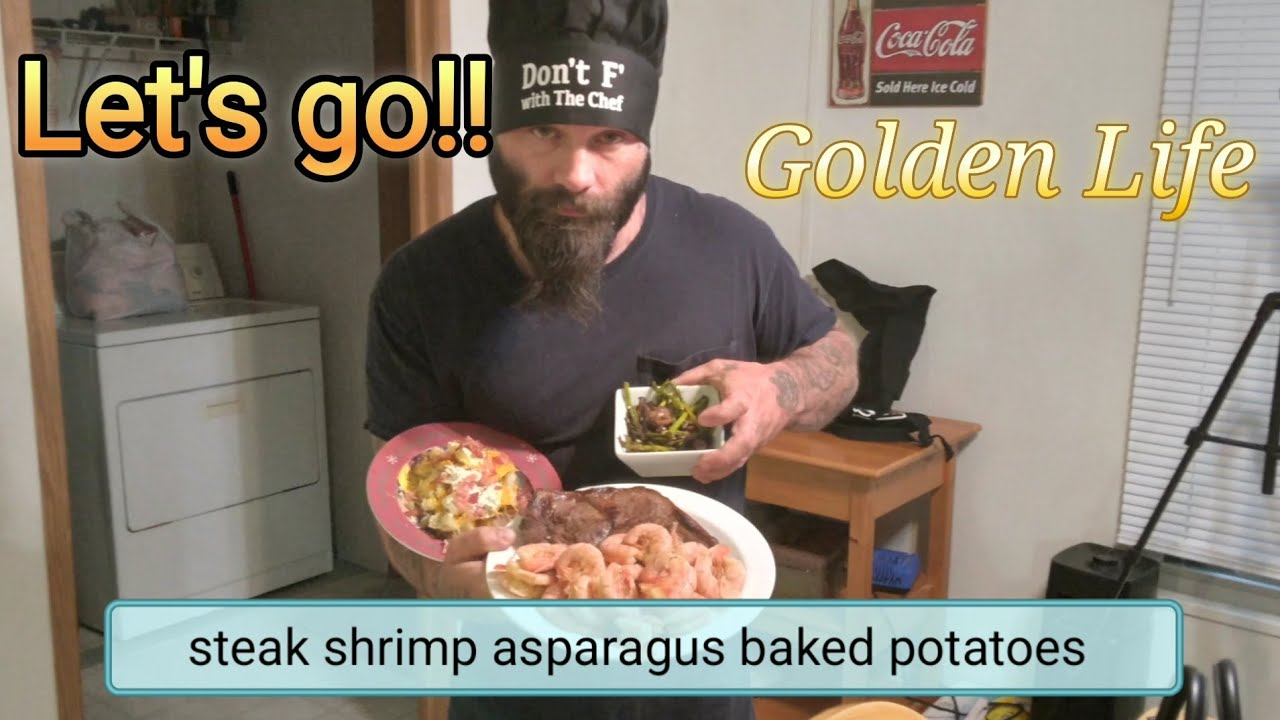 #cooking with chef wyatt #steak #shrimp baked #potatoes #asparagus with ...