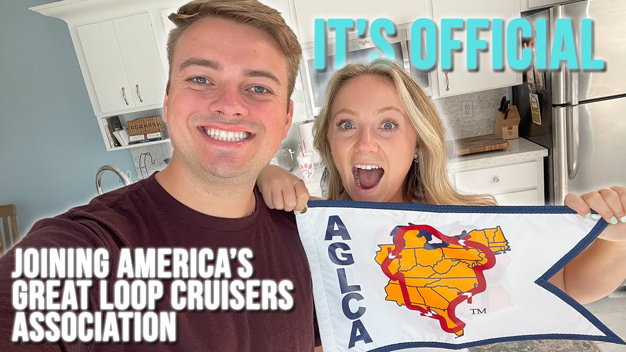 The First Step In Completing America's Great Loop | Joining AGLCA | Are ...