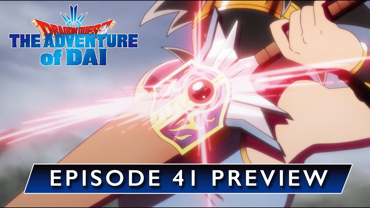 DRAGON QUEST The Adventure of Dai | The Strongest Sword | Episode ...