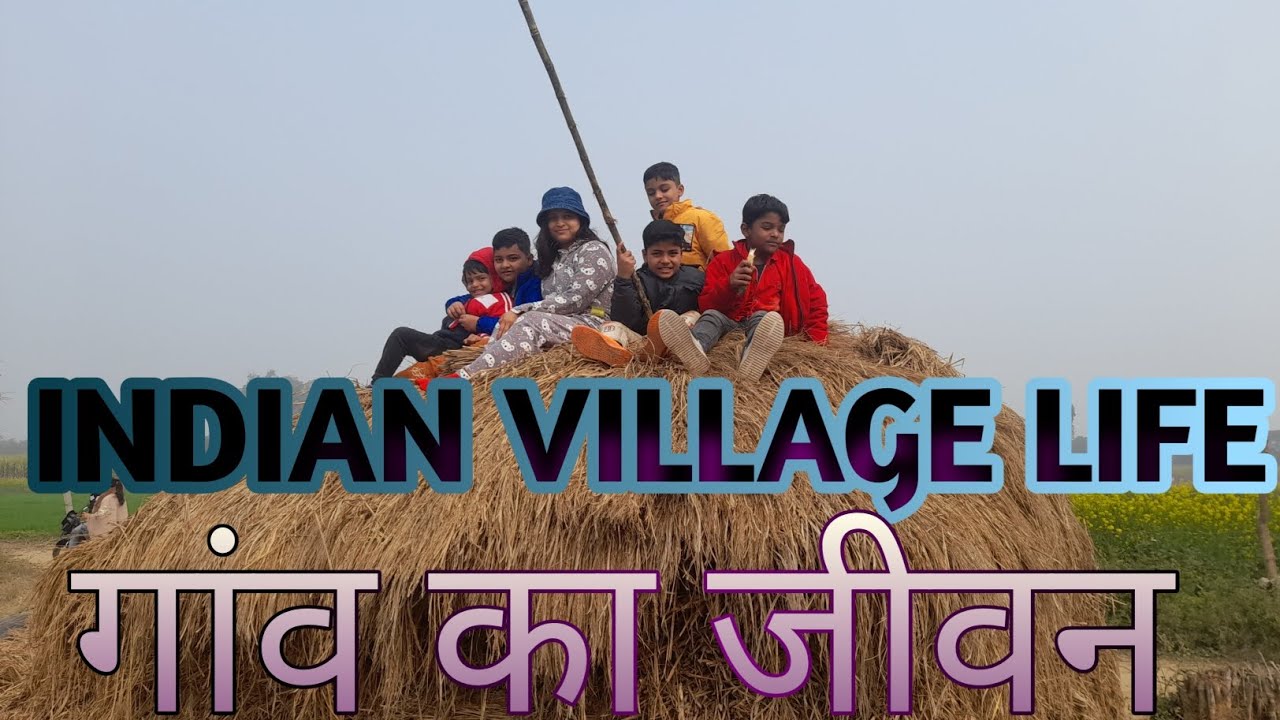 Indian village life || rural life || India Real village life | village ...