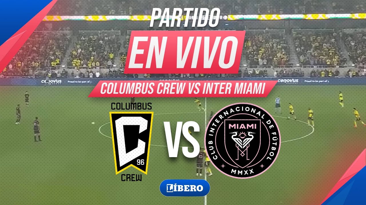 🔴 INTER MIAMI VS COLUMBUS CREW EN VIVO | FECHA 9 MLS CON LIONEL MESSI ...