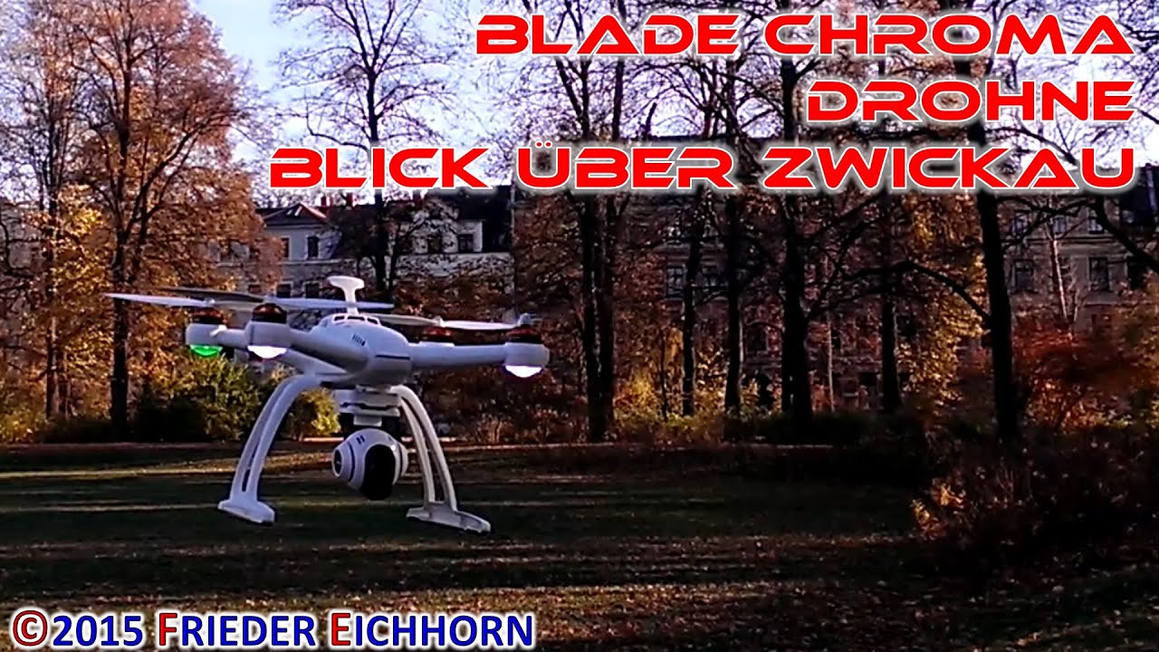 Blade Chroma Drohne, Blick über Zwickau, Blade Chroma Drone... - YouTube