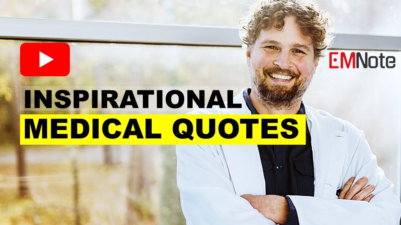 Inspirational Medical Quotes - YouTube