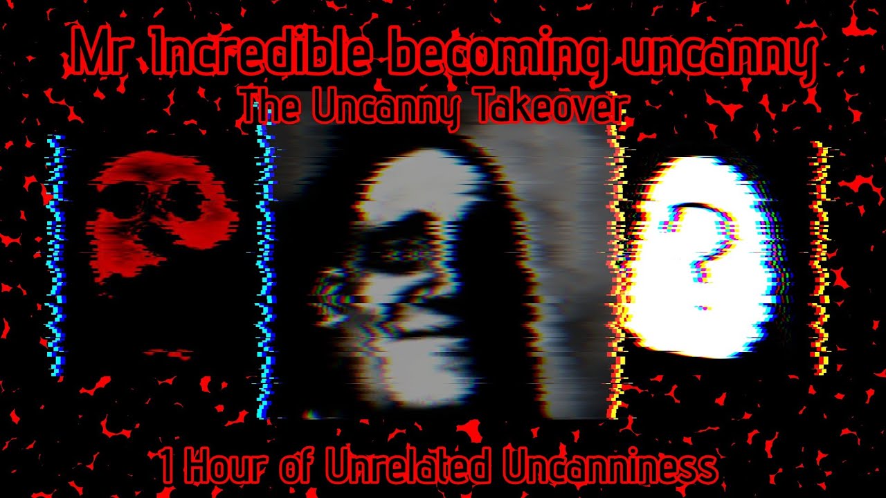 Mr. Incredible becoming uncanny: The Uncanny Takeover (FET6) - YouTube