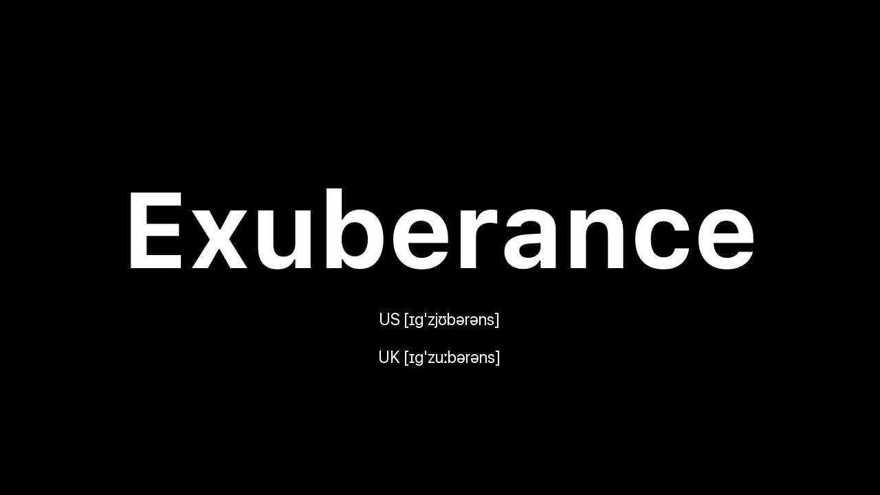 How to Pronounce Exuberance: 🇺🇸 American English vs. 🇬🇧 British English ...