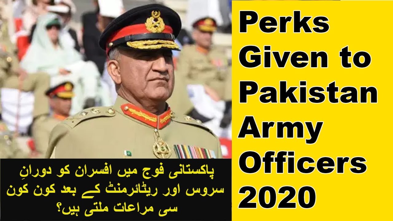 Perks Given To Pakistan Army Officers | Join Pak Army | Benefits to ...