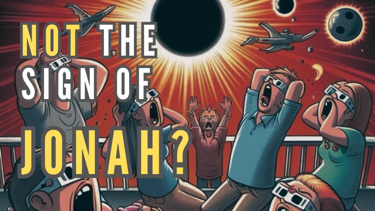 "It’s NOT the Sign of JONAH!" | SOLAR Eclipse Come & Gone "Nothing ...