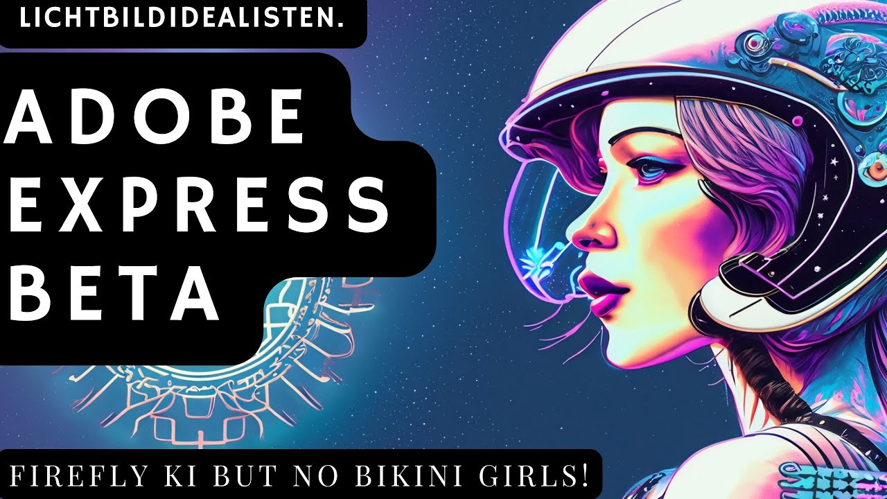 Die Zunkunft hat begonnen! Adobe Express BETA (Firefly KI - but no Bikini Girls!) - YouTube