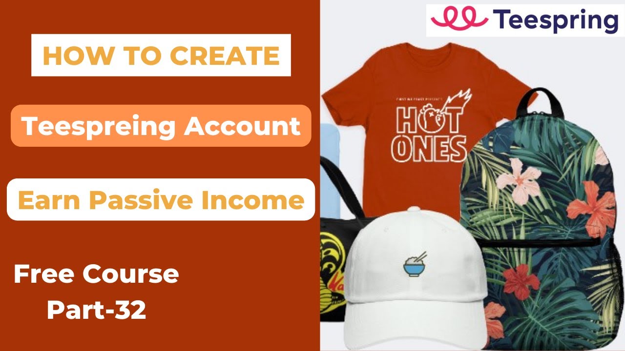 How to Create Teespring Account | Teespring এ কিভাবে একাউন্ট করতে হয় ...