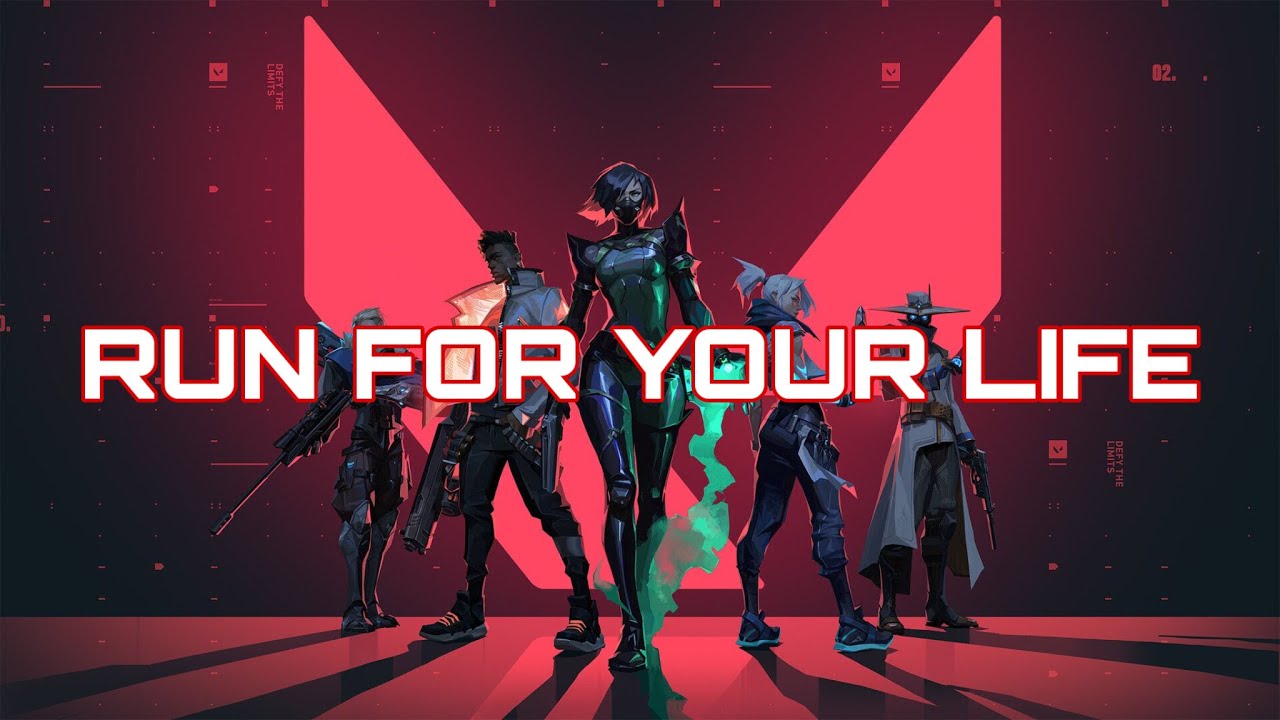 Run For Your Life | Valorant Montage - YouTube