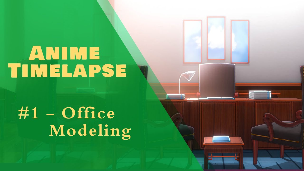 Anime Timelapse #1 - Modeling a Principal's office - YouTube