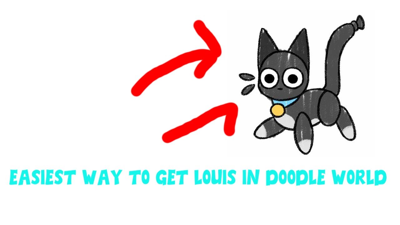 Easiest Way To Get Louis In Doodle World | Tutorial - YouTube