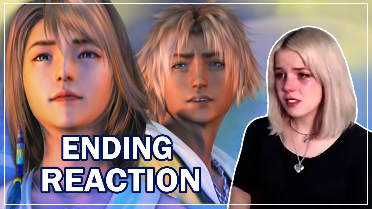 FINAL FANTASY X ENDING REACTION (FIRST PLAYTHROUGH) - YouTube