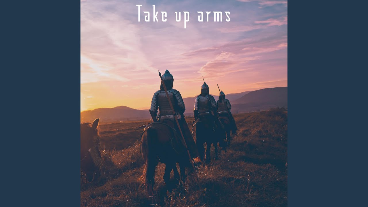 take up arms (feat. Unios Orchestra) - YouTube