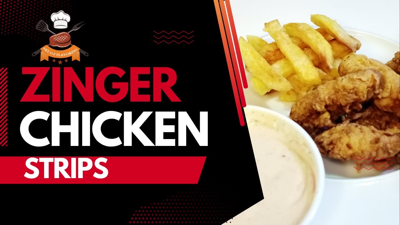 Crispy Chicken Zinger Strips | KFC Style Zinger Strips | Zinger Chicken ...