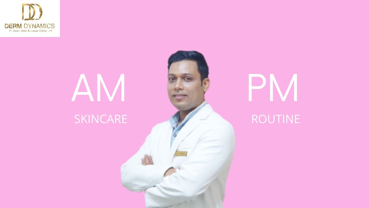 Day To Night Skincare Routine | AM To PM Skincare Tips | By Dr. Anil ...