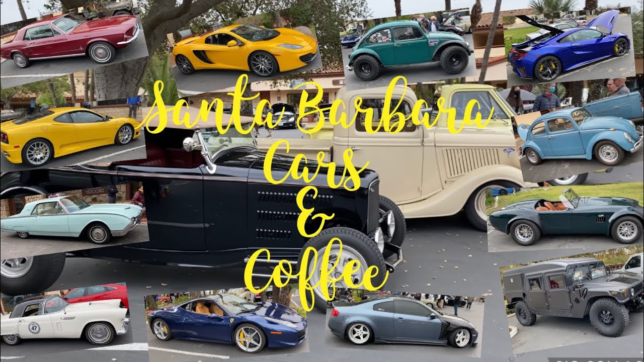 Santa Barbara Cars and Coffee 2021 - YouTube