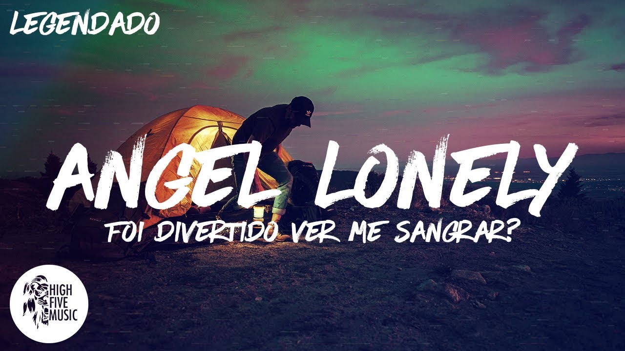 Illenium - Angel & Lonely [Tradução/Legendado] ft. Chandler Leighton ...