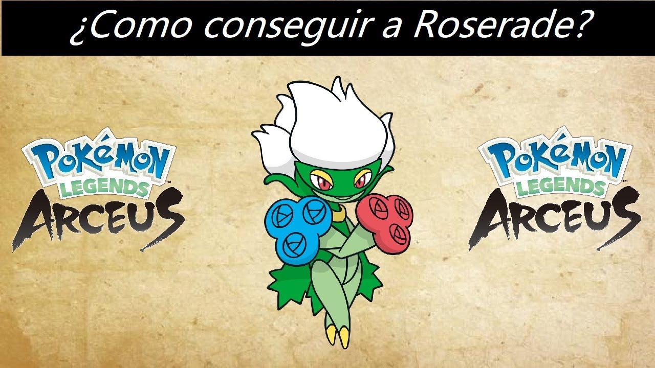 Como conseguir a Roserade en Pokemon Leyendas Arceus! - YouTube