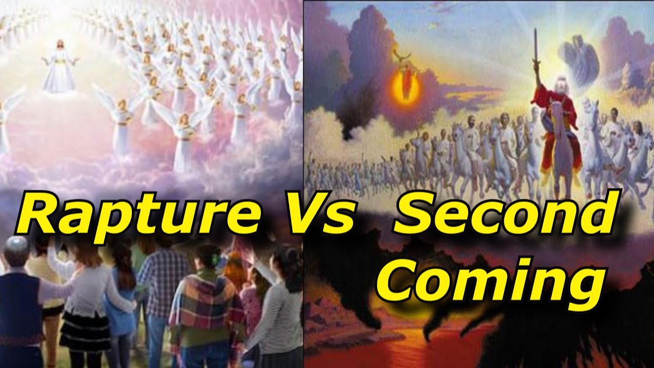 Rapture Vs Second Coming - YouTube