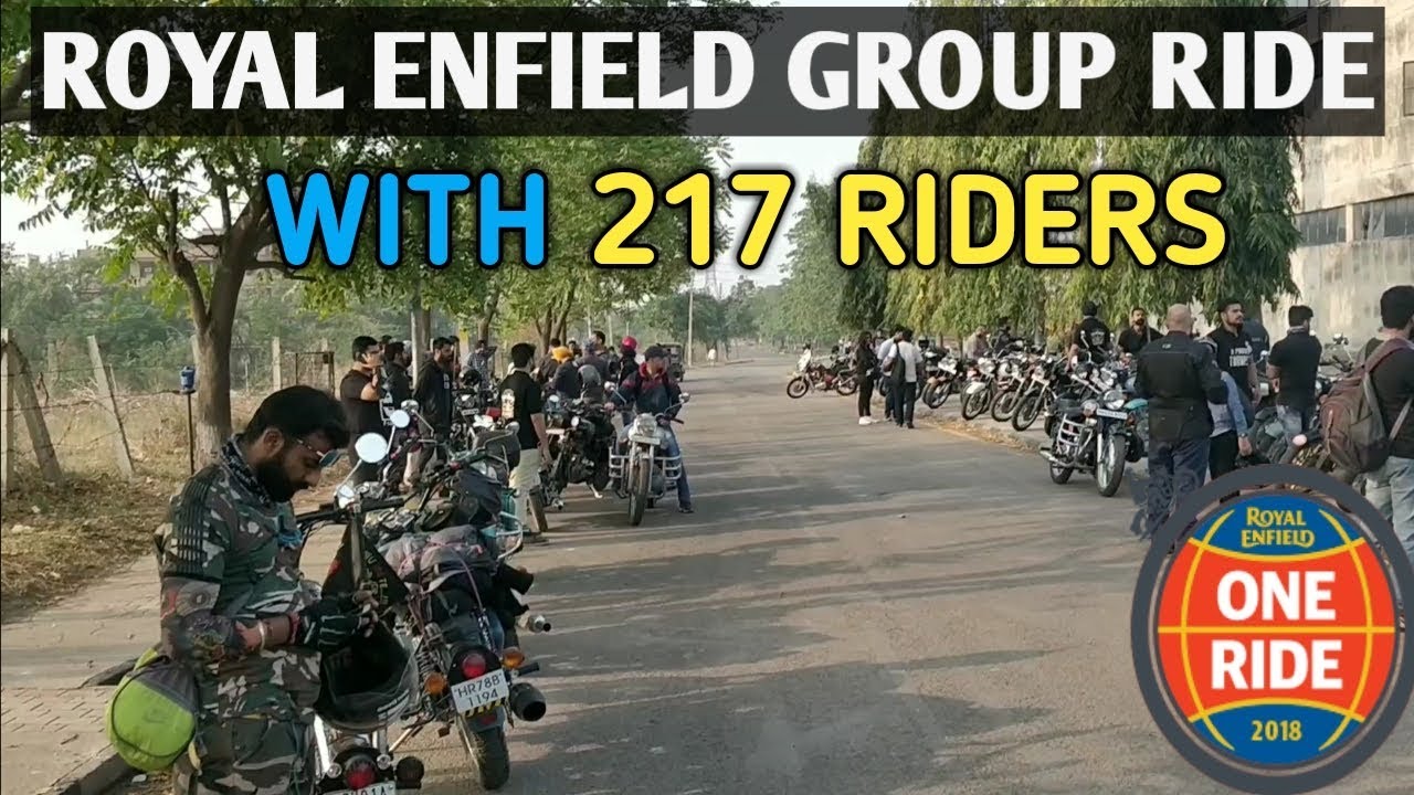 ROYAL ENFIELD ONE RIDE 2018 | ROYAL ENFIELD GROUP RIDE OF 217 RIDERS ...