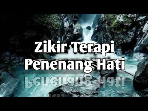 Zikir Terapi Penenang Hati - YouTube