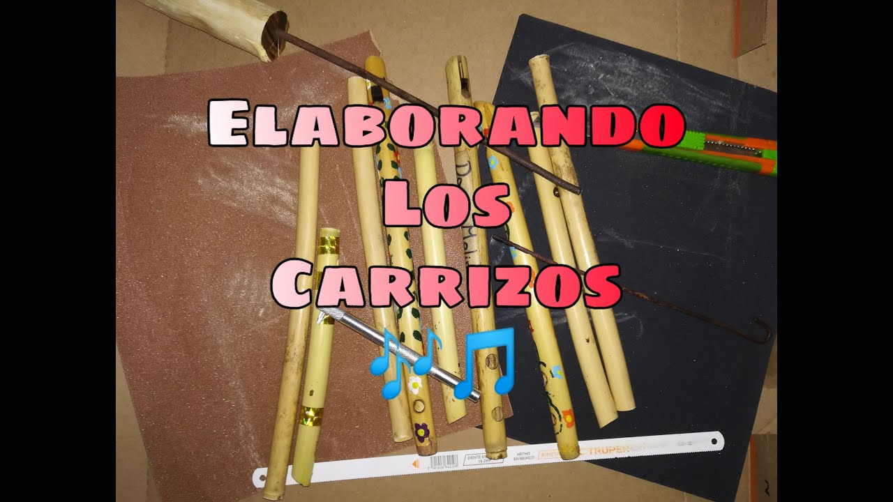 Como Hacer Carrizos - YouTube