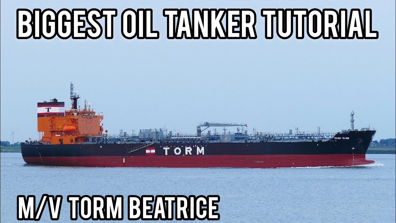 M/V TORM BEATRICE || BIGGEST OIL TANKER COMPANY || MERCHANT NAVY SHIP ...