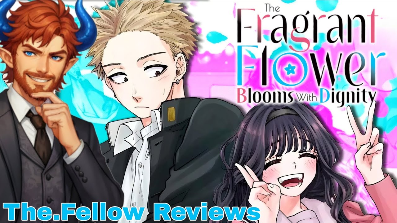 The Fragrant Flower Blooms with Dignity Review! - YouTube