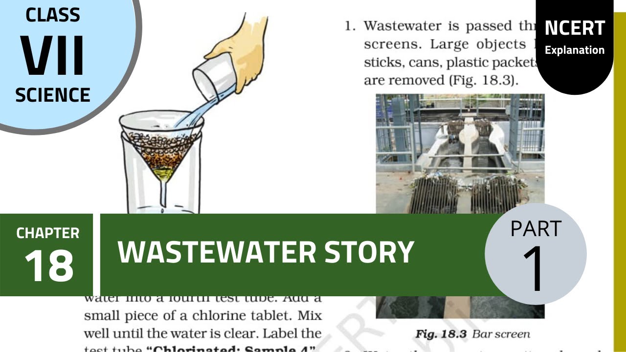 NCERT Class 7th Science chapter 18th: A Wastewater story ( Part 1 ...