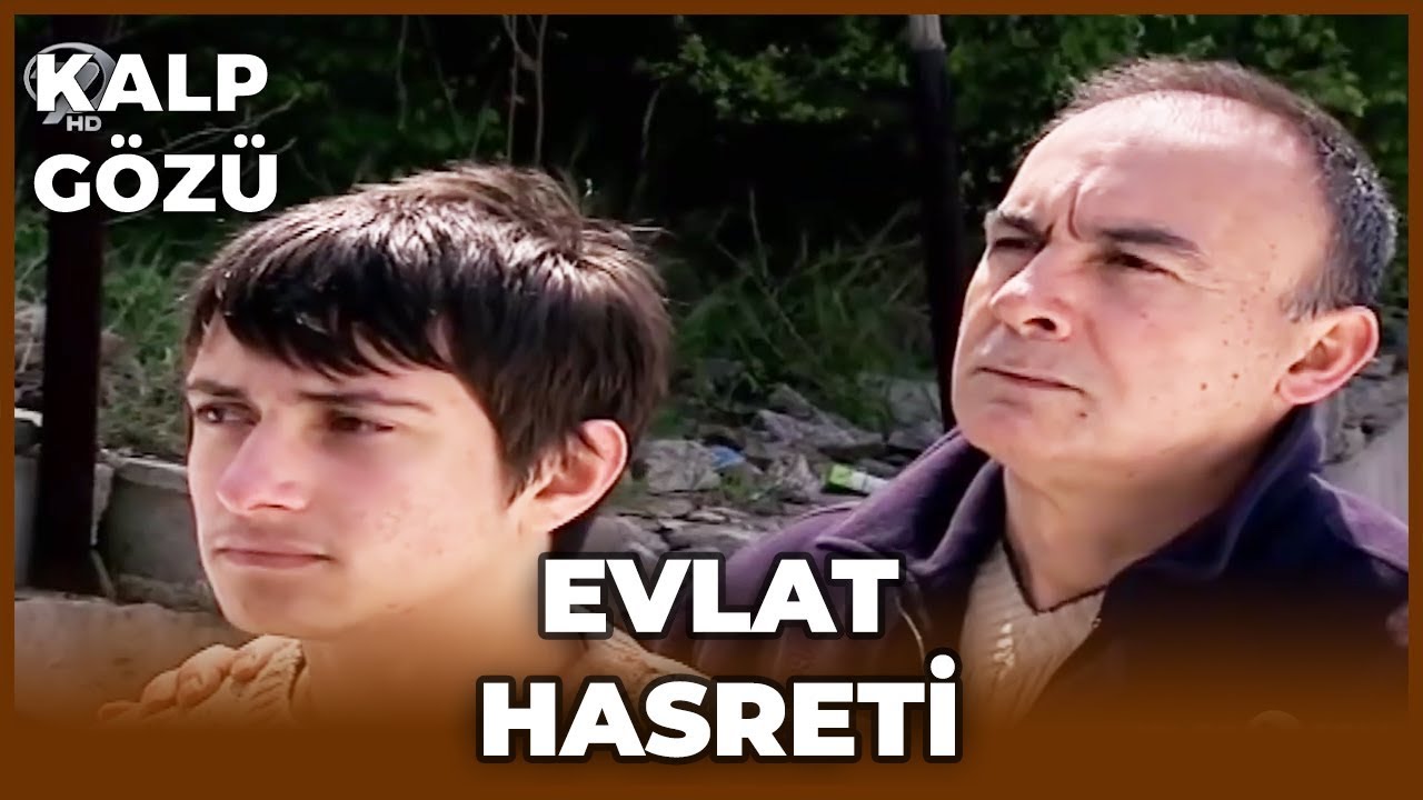 Kalp Gözü - Evlat Hasreti - YouTube