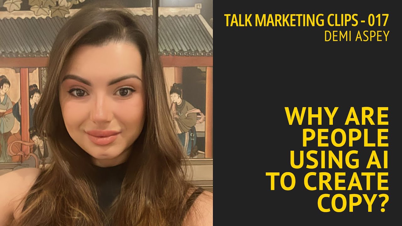 Why are people using AI to create copy? Effective Marketing Clips 017 ...