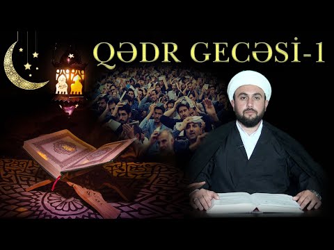 QƏDR GECƏSİ-1 Kərbəlayi Qurban (2021)