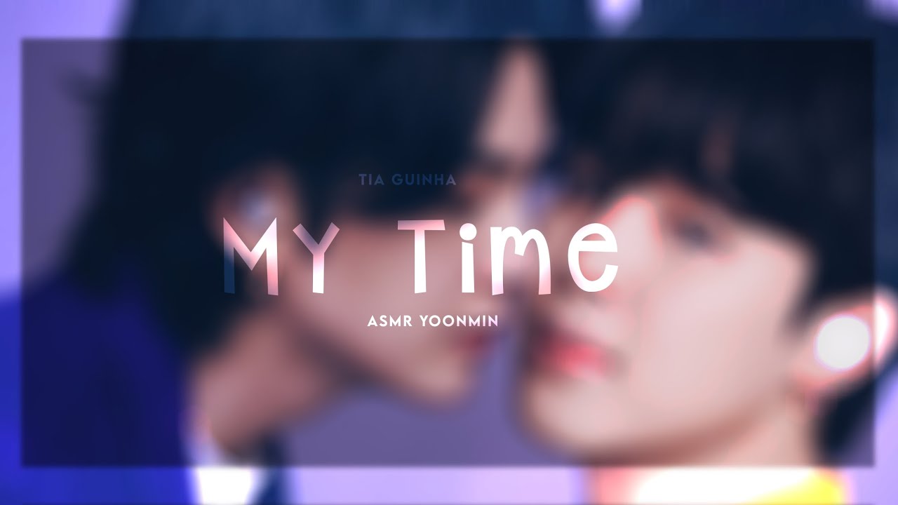ASMR YOONMIN || My Time EP 1 - YouTube