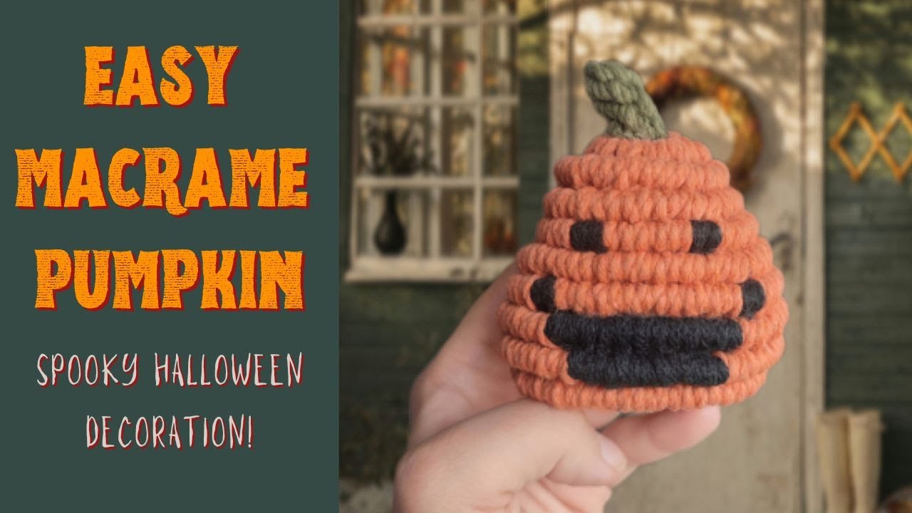 DIY Macrame Pumpkin 🎃🍂 | Easy Halloween Decoration Tutorial for Fall ...