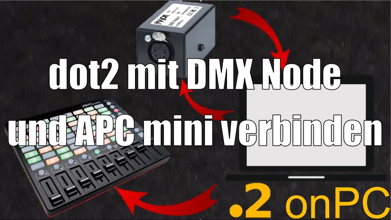 dot2 mit DMX-Node und APC mini verbinden - YouTube