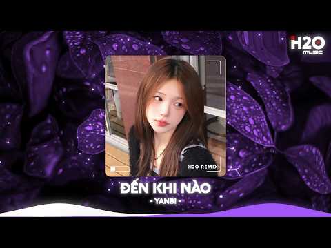 Đến Khi Nào Remix, Đến Khi Nào Mặt Trời Ngừng Chiếu Remix🎼Nhạc Remix TikTok Hay 2026