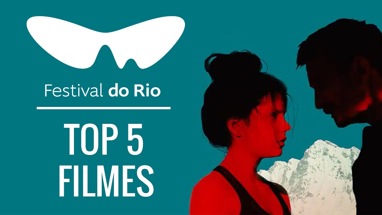 VEJA EM CASA! Os 5 Melhores Filmes do FESTIVAL DO RIO 2021 - YouTube