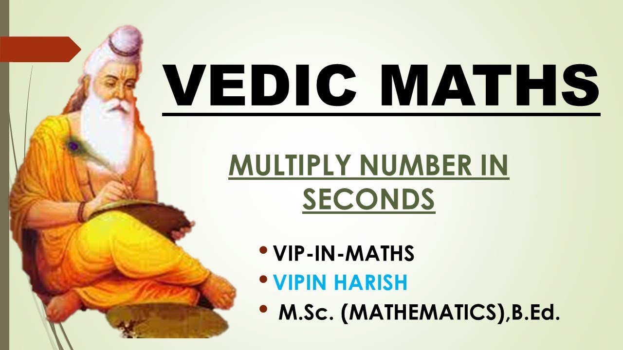 MULTIPLICATION WITH VEDIC MATH #vipin harish #vip-in-maths #vipin - YouTube