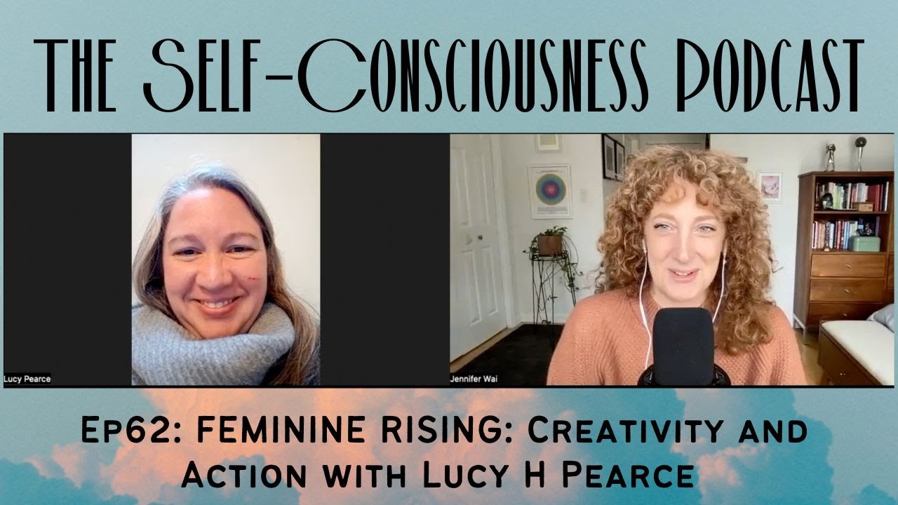 Ep62: FEMININE RISING | Creativity and Action with Lucy H Pearce - YouTube