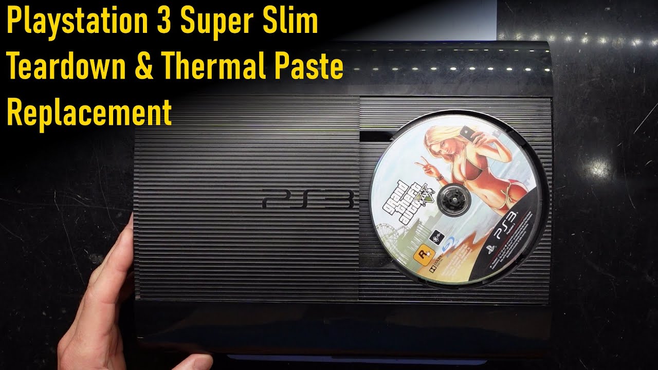 Playstation 3 Super Slim Teardown and thermal replacement in 2023 - YouTube