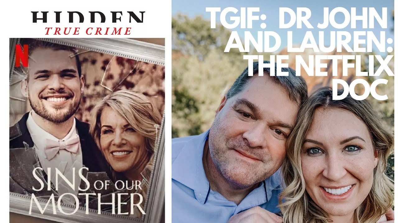 DR. JOHN TALKS NETFLIX DOC: "SINS OF OUR MOTHER" #ChadDaybell #LoriVallow #netflix - YouTube