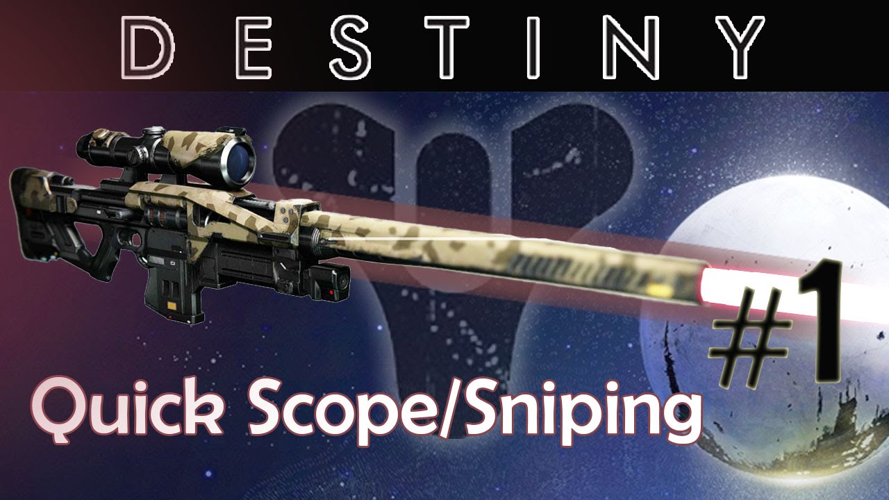 Destiny Quick Scope/Sniping #1 (Beta) - YouTube