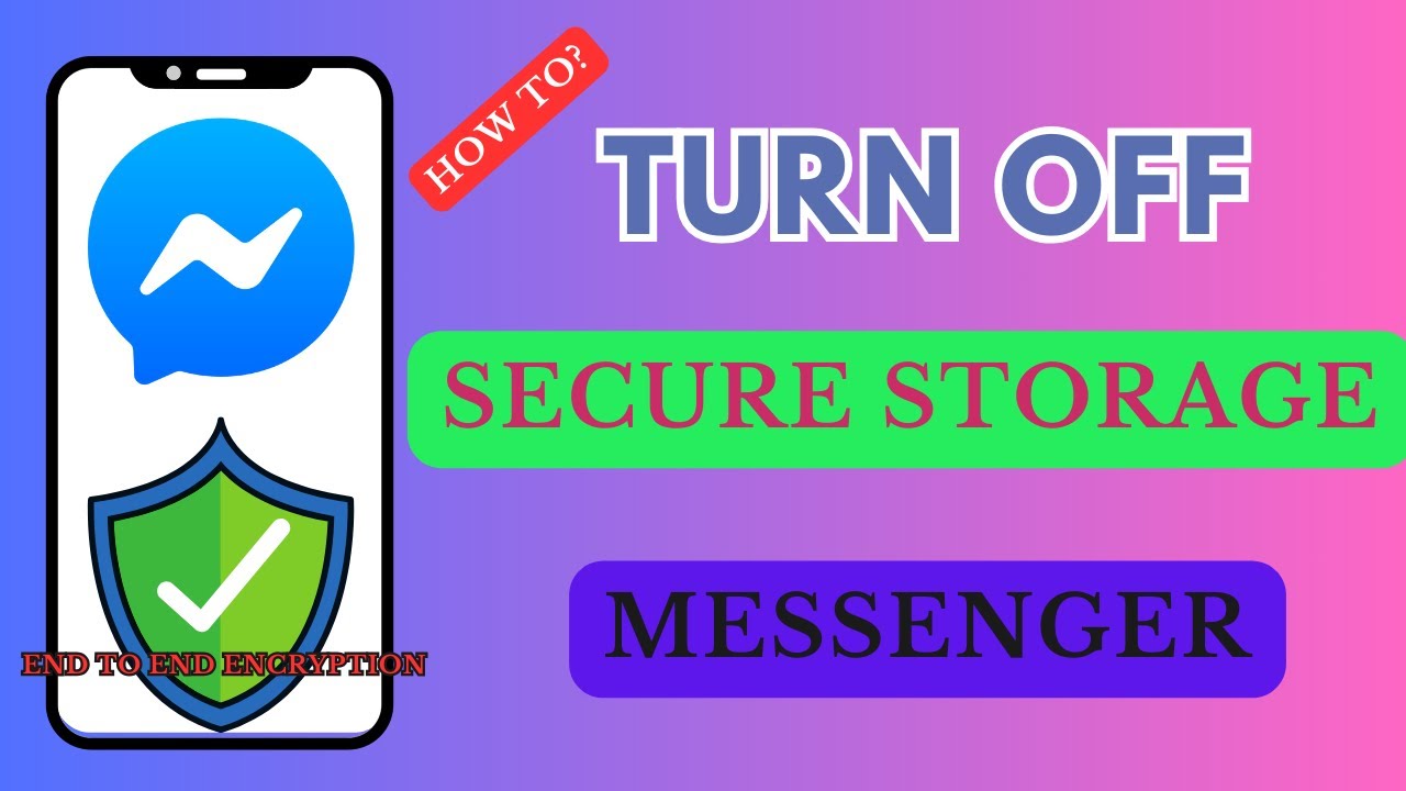 How To Turn Off Secure Storage on Messenger | End to end Encryption ...