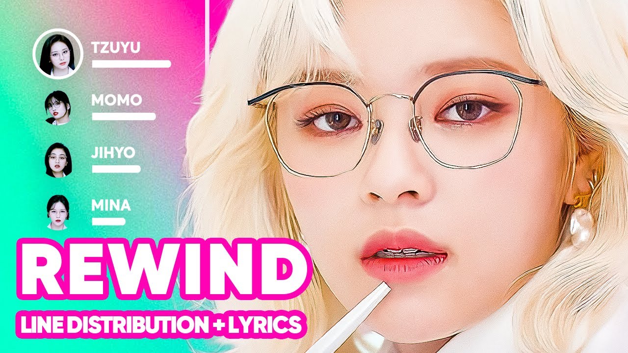 TWICE - REWIND (알고 싶지 않아) Line Distribution + Lyrics Karaoke PATREON ...