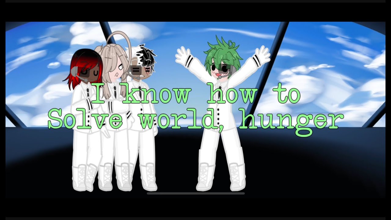 I know how to stop world hunger meme - YouTube