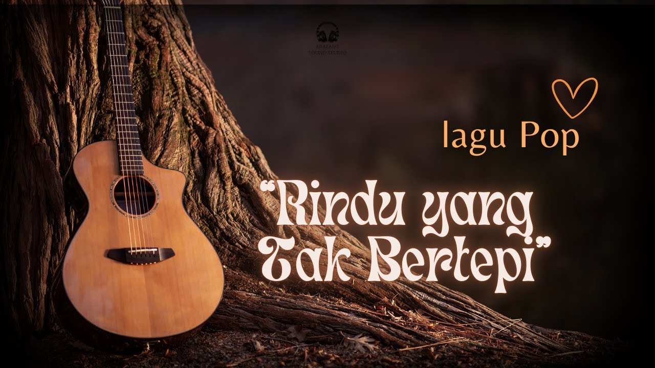 “Rindu yang Tak Bertepi” - Lagu Tentang Kerinduan yang Mendalam - YouTube
